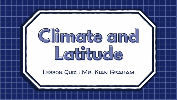 Climate and Latitude Lesson. Free Lesson Slides Template — SlidesCarnival